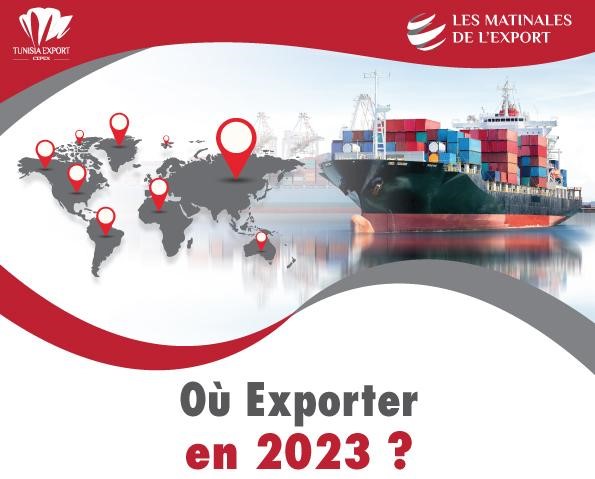 Les Matinales de l’Export : Où exporter en 2023 Les Matinales de l’Export : Où exporter en 2023